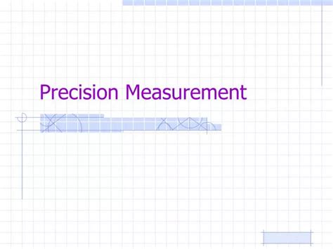 PPT Precision Measurement PowerPoint Presentation Free Download ID