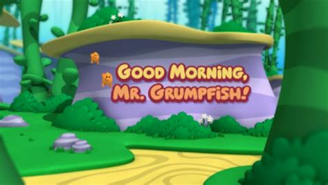 Good Morning Mr Grumpfish Nickelodeon Fandom