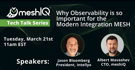 Why Observability Is So Important For The Modern Integration Mesh