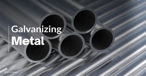 Galvanized Metal Definition Advantages And Applications