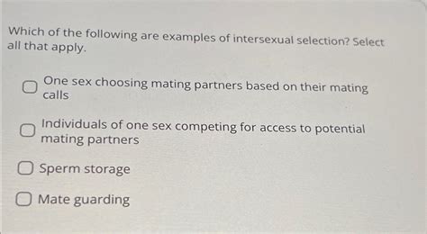 Solved Which Of The Following Are Examples Of Intersexual