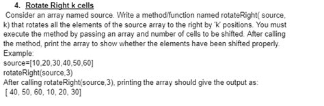 solved 4 rotate right k cells consider an array named