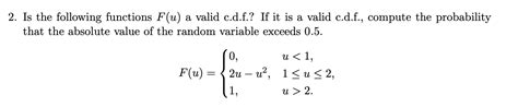 Solved 2 Is The Following Functions F U A Valid C D F If Chegg Com