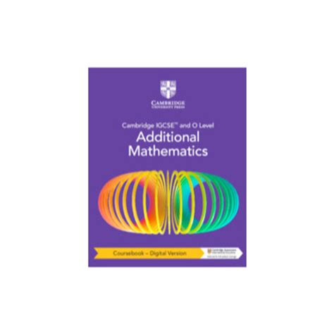 Cambridge Igcse™ And O Level Additional Mathematics Coursebook Digital Version 2 Years
