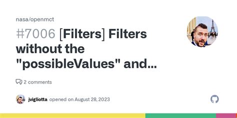 Filters Filters Without The Possiblevalues And String Values Are Causing Errors · Issue