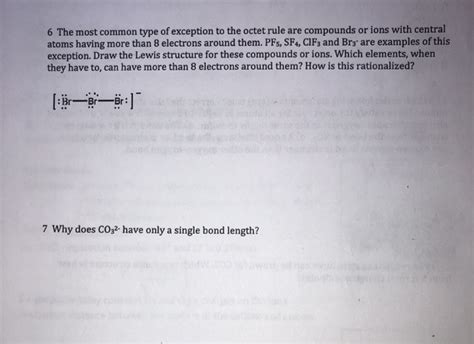Solved 6 The Most Common Type Of Exception To The Octet Rule Chegg Com