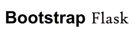 使用bootstrap Flask在flask项目中集成bootstrap 李辉 Grey Li