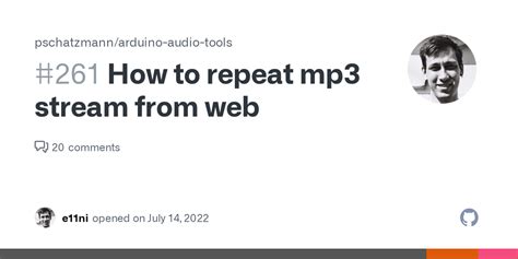 How To Repeat Mp3 Stream From Web · Issue 261 · Pschatzmannarduino Audio Tools · Github