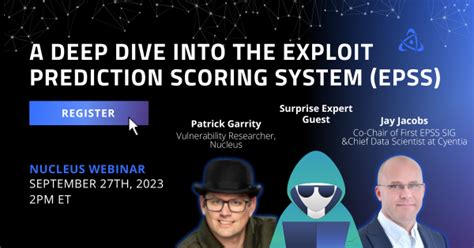 Nucleus Webinar Deep Dive Exploit Prediction Scoring System Epss