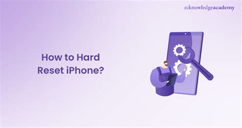 How To Hard Reset IPhone Step By Step Guide How To Hard Reset IPhone Step By Step Guide