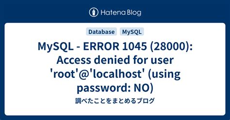 Mysql Error 1045 28000 Access Denied For User Rootlocalhost