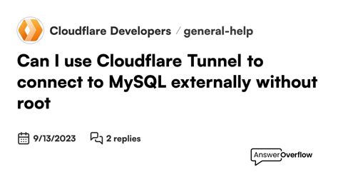 can i use cloudflare tunnel to connect to mysql externally without root