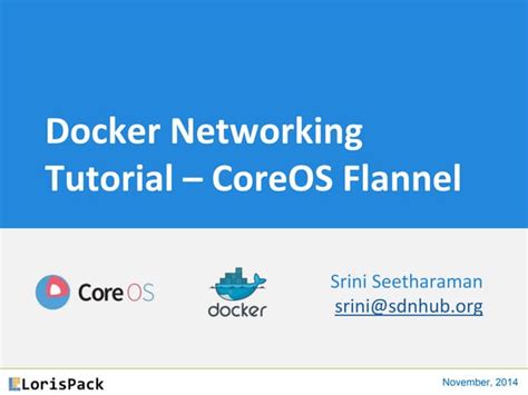 tutorial on using coreos flannel for docker networking ppt