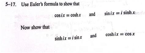 Solved Use Euler S Formula To Show That Now Show That Chegg Com