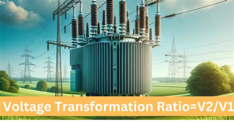 voltage transformation ratio and turn ratio of transformer