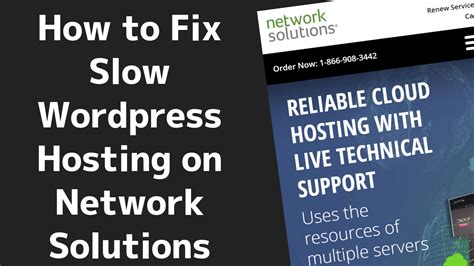 How To Fix Slow Wordpress Hosting On Network Solutions Hosting Simple Guide