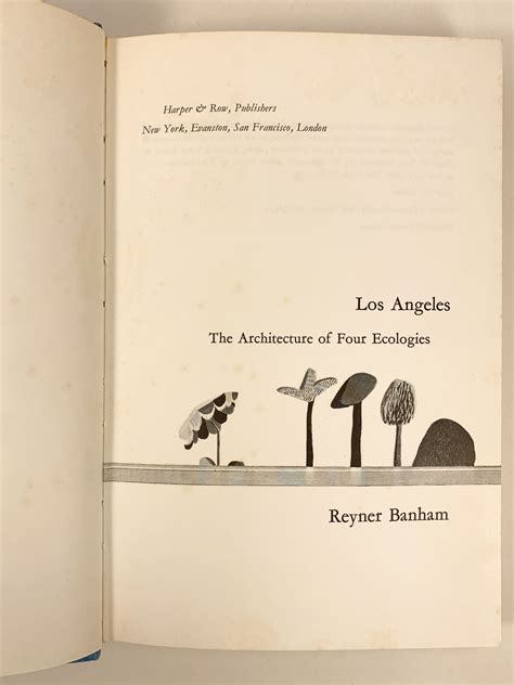 Los Angeles The Architecture Of Four Ecologies By Banham Reyner Very Good Hardcover 1971