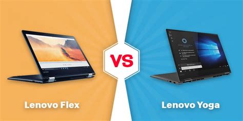 Lenovo Flex Vs Yoga Who Comes With Better Quality