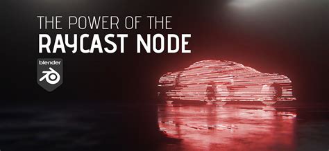 Geometry Nodes The Power Of The Raycast Node Blendernation