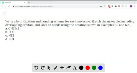 Write A Hybridization And Bonding Scheme For Each Molecule Sketch The Molecule Including