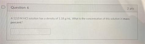 Solved A MHCl Solution Has A Density Of G ML What Chegg
