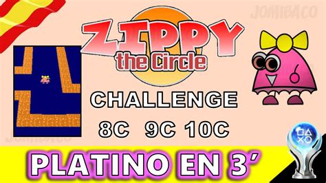 Zippy The Circle Challenge Level 8c 9c Y 10c Guía Platino En 3 Minutos Español Trophy Guide