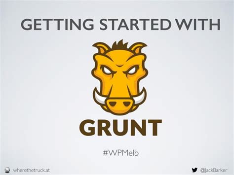 Grunt Js And Wordpress Ppt
