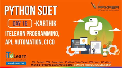 Python Sdet Day 16 By Karthik Itelearn Programming Api Automation Ci Cd Assignments Youtube