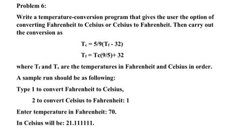 Solved Problem 6 Write A Temperature Conversion Program