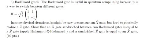 Solved Hadamard Gates The Hadamard Gate Is Useful In Chegg Com