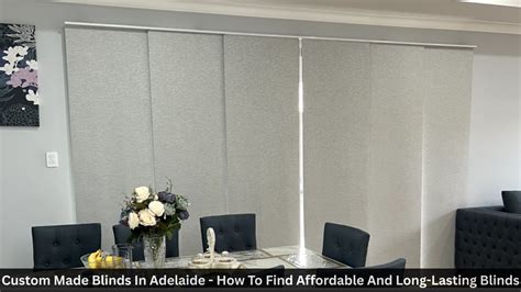 Custom Made Blinds In Adelaide How To Find Affordable And Long