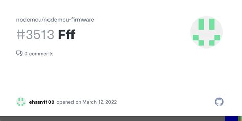 Fff · Issue 3513 · Nodemcunodemcu Firmware · Github