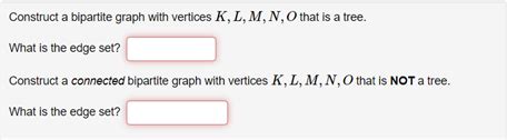 Solved Construct A Bipartite Graph With Vertices K L