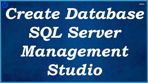 Create Database Sql Server Management Studio Youtube