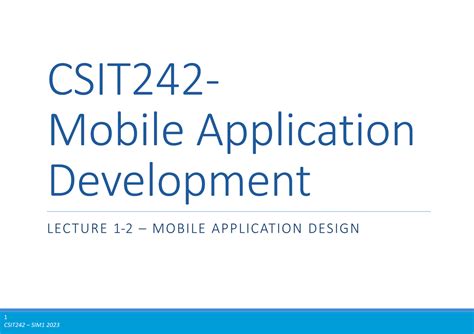 Lecture 1 2 Mobile Apps Design CSIT242 Mobile Application Development LECTURE 1 2 MOBILE
