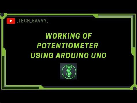 Learn About Potentiometer With Arduino Uno Saatwik Subbaraj Posted On