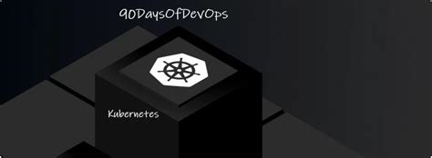Devopsday 30 Introducing Kubernetes Bandan Kumar Sahoo