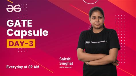 gate capsule day 3 sakshi singhal geeksforgeeks youtube