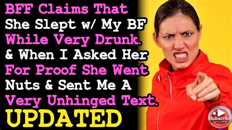 Update Bff Claims She Slept W My Bf And When I Asked Her For Proof She Went Nuts And Sent Me A