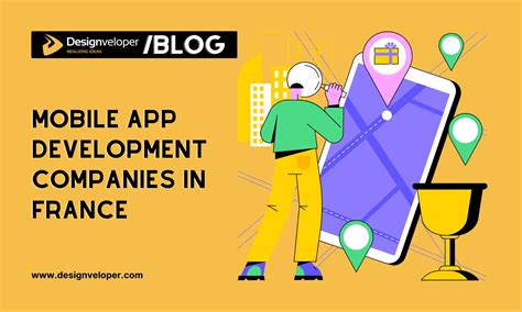 Top 10 Mobile App Development Companies In France Designveloper