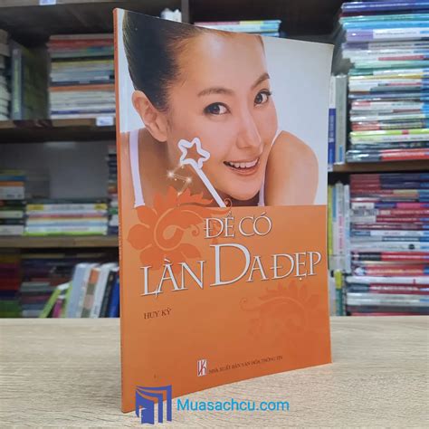 Để Có Làn Da Đẹp Huy Kỳ Sách Cũ Mua Sách Cũ Online