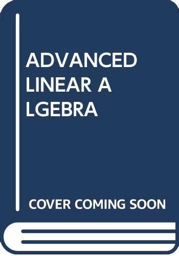 Buy Advanced Linear Algebra Book Online At Low Prices In India