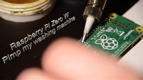 Pimp My Washing Machine Raspberry Pi Zero W Youtube