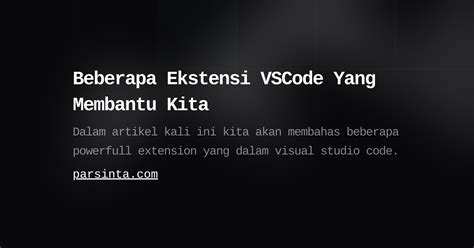 Beberapa Ekstensi Vscode Yang Membantu Kita