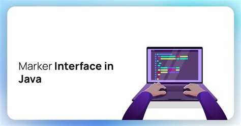 Facts About Marker Interfaces In Java By Anh Trần Tuấn Tuanhdotnet