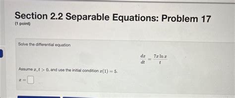 Solved Section 22 Separable Equations Problem 17 1 Point