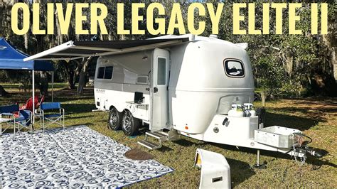 Oliver Travel Trailer Legacy Elite Ii 60 Photos