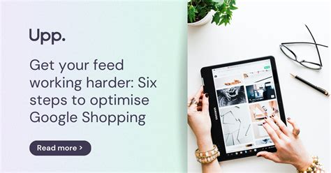 Six Steps To Optimise Your Google Shopping Feed Upp Ai
