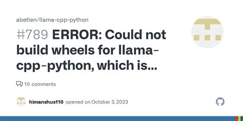 Error Could Not Build Wheels For Llama Cpp Python Which Is Required
