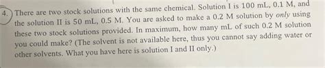 Solved There Are Two Stock Solutions With The Same Chemical Chegg Com